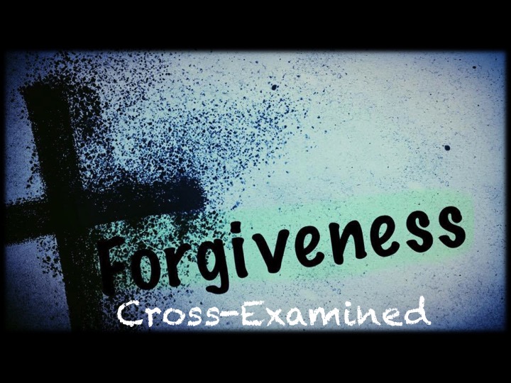 Forgiveness Cross-Examined - CEMC-m