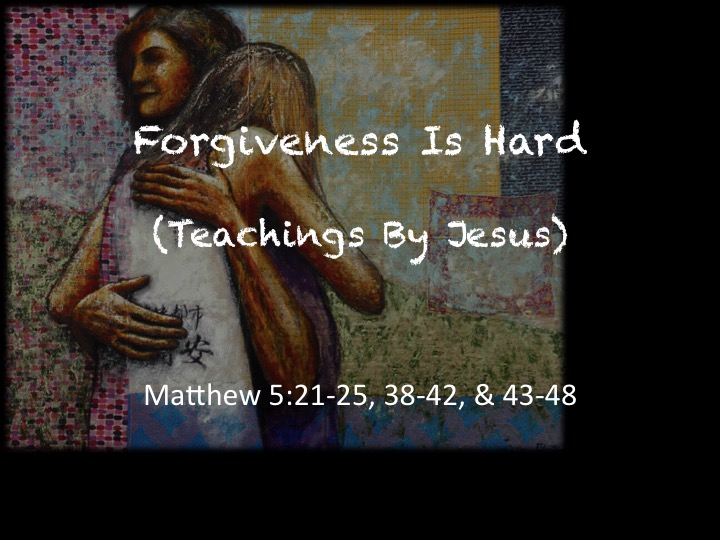 Forgiveness Is Hard (Teachings By Jesus) - CEMC-m